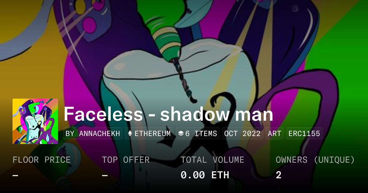 Faceless - shadow man - Collection | OpenSea