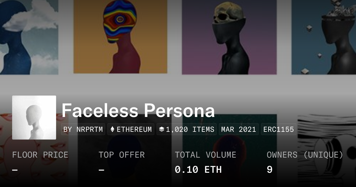 Faceless Persona - Collection | OpenSea