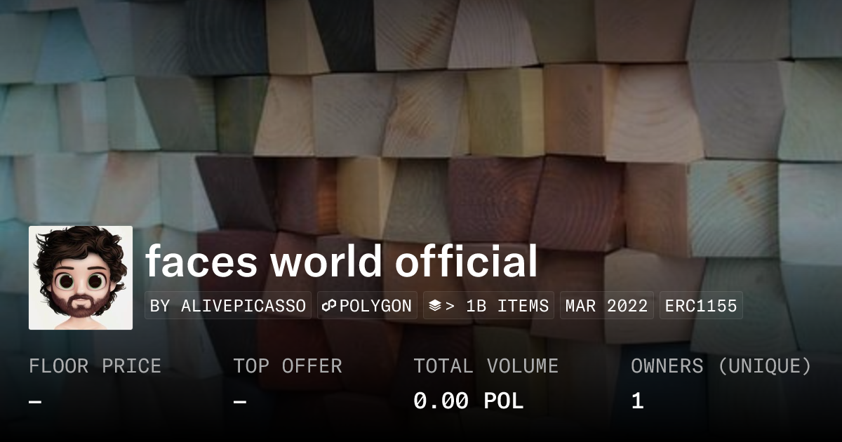 faces world official - Collection | OpenSea