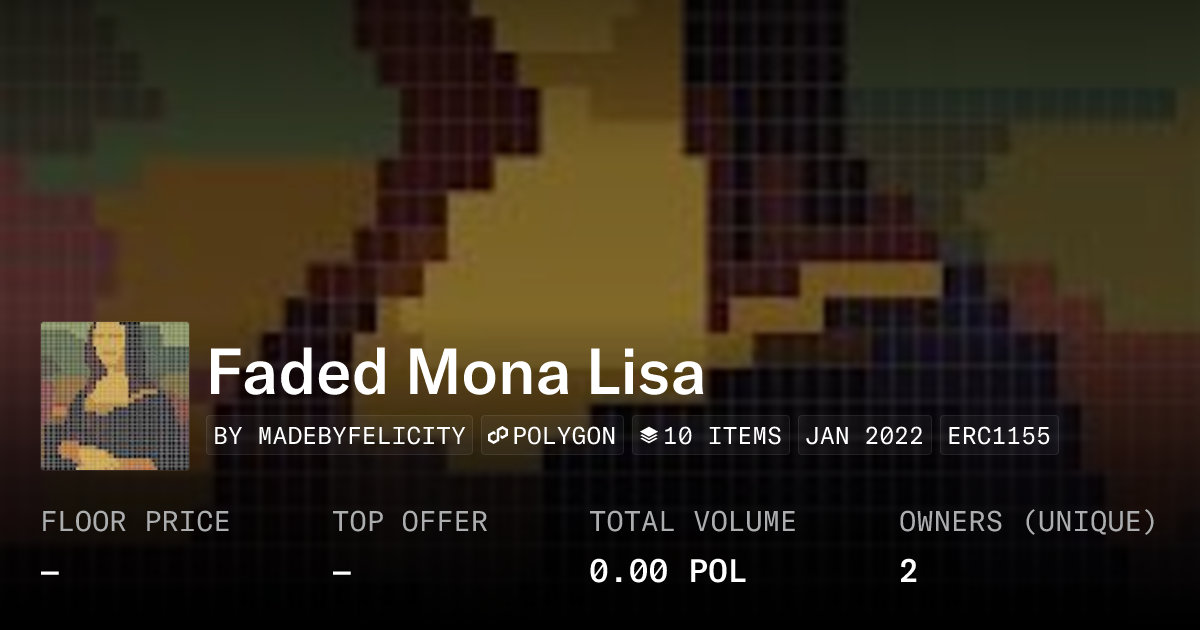 Faded Mona Lisa - Collection | OpenSea