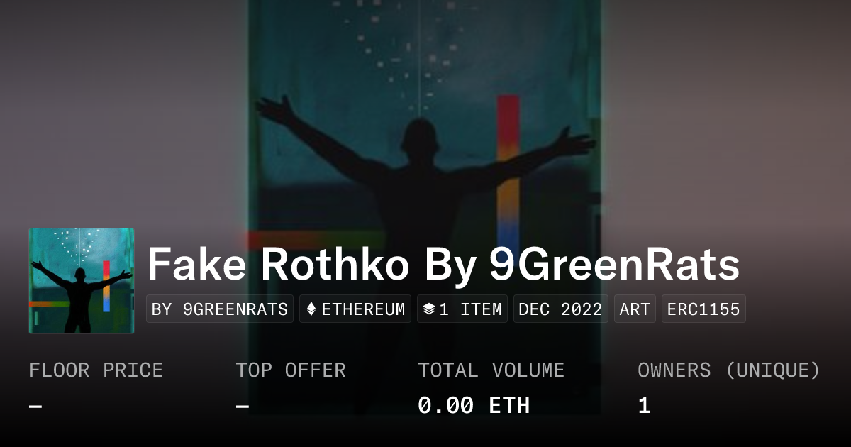 Fake Rothko By 9GreenRats - Collection | OpenSea