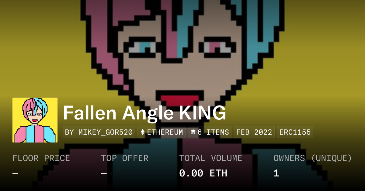 Fallen Angle KING - Collection | OpenSea