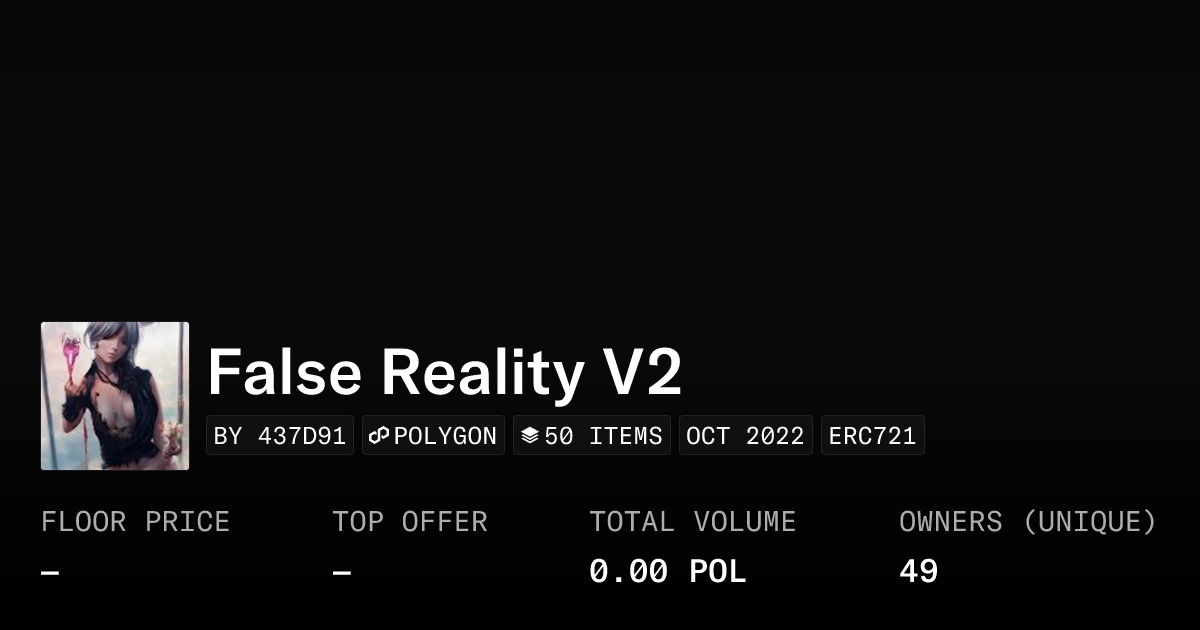 False Reality V2 - Collection | OpenSea