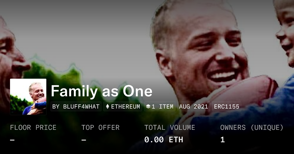 Family as One - Collection | OpenSea