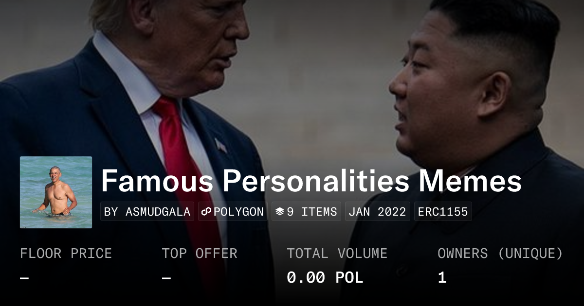 Famous Personalities Memes - Collection | OpenSea