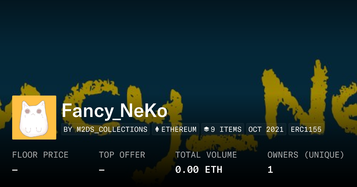 Fancy_NeKo - Collection | OpenSea