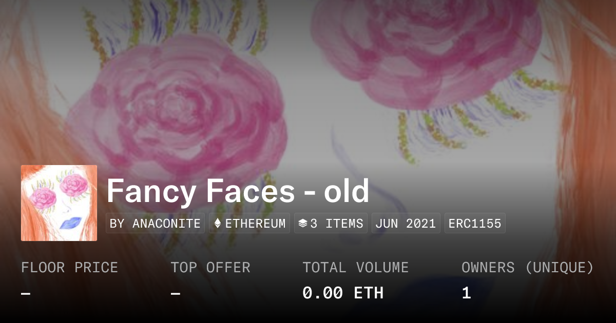 Fancy Faces - old - Collection | OpenSea