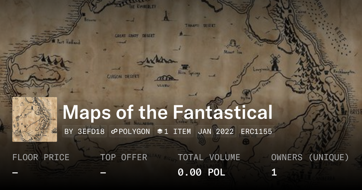 Maps of the Fantastical - Collection | OpenSea