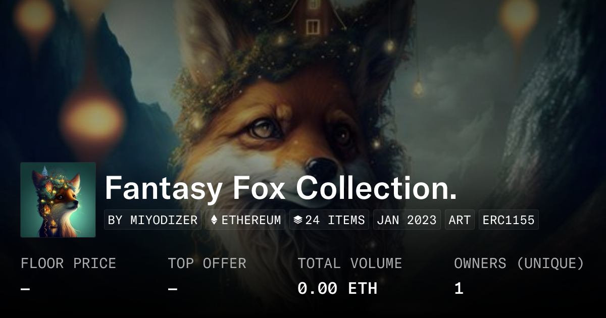 Fantasy Fox Collection. - Collection | OpenSea