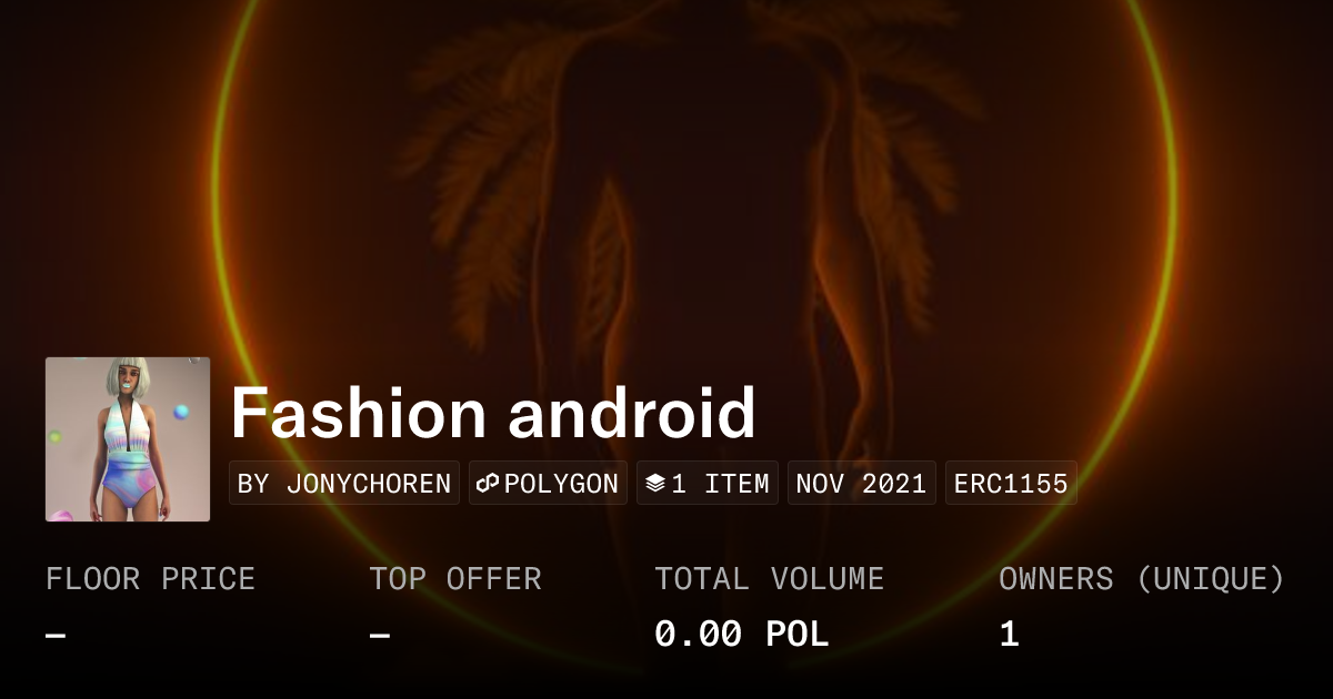 Fashion android - Collection | OpenSea