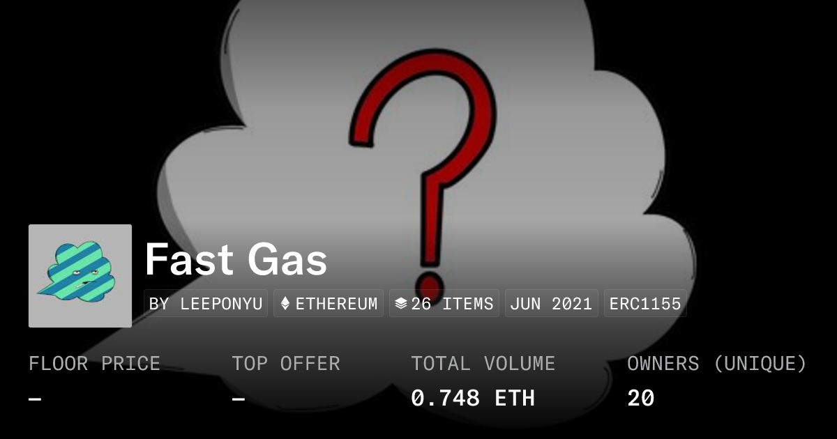 Fast Gas - Collection | OpenSea