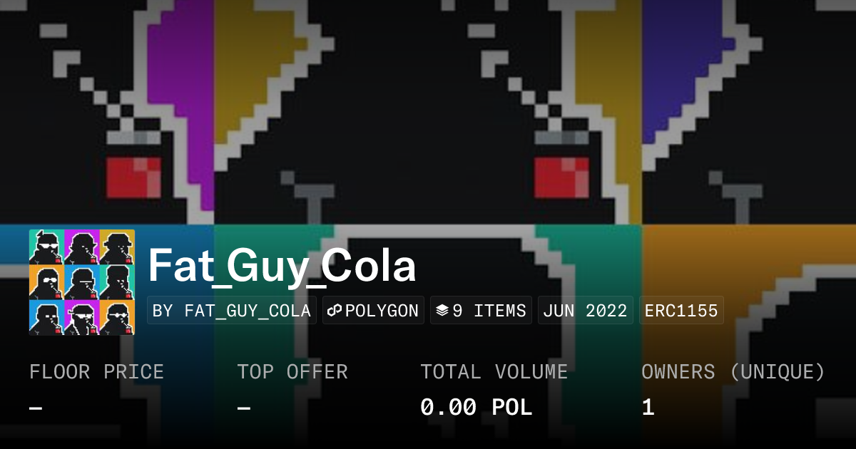 Fat_Guy_Cola - Collection | OpenSea