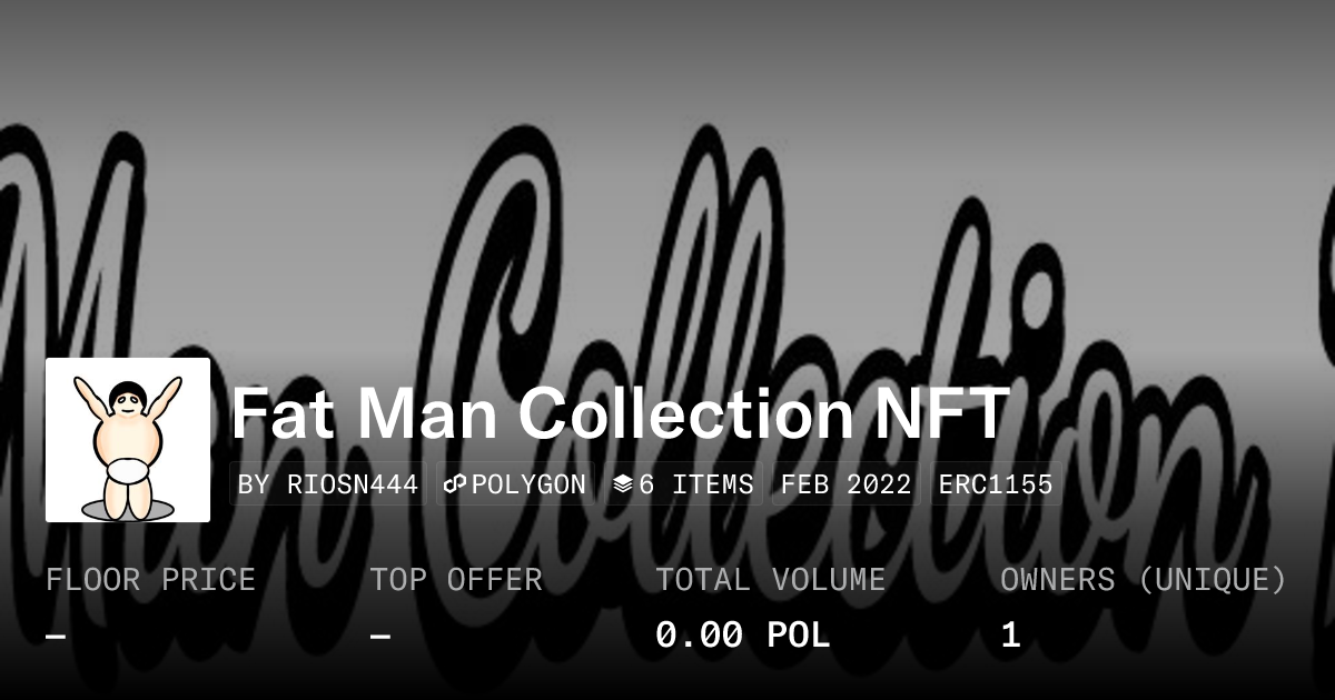 Fat Man Collection NFT - Collection | OpenSea