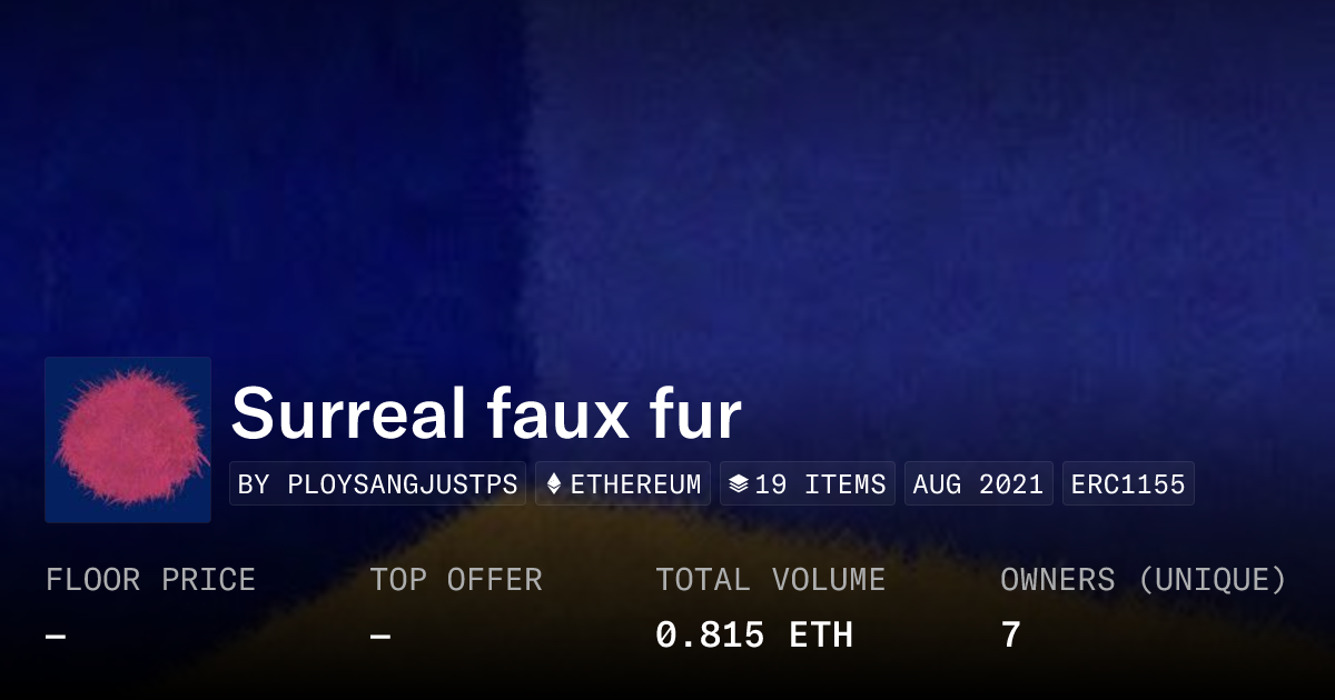 Surreal faux fur - Collection | OpenSea