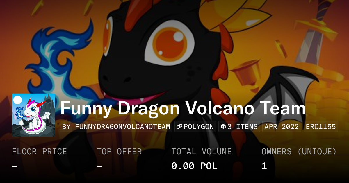 Funny Dragon Volcano Team - Collection | OpenSea
