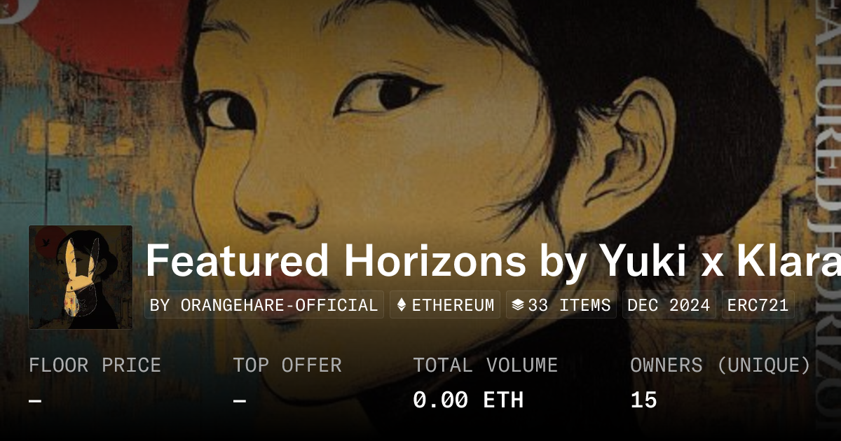 Featured Horizons by Yuki x Klara - Collection | OpenSea