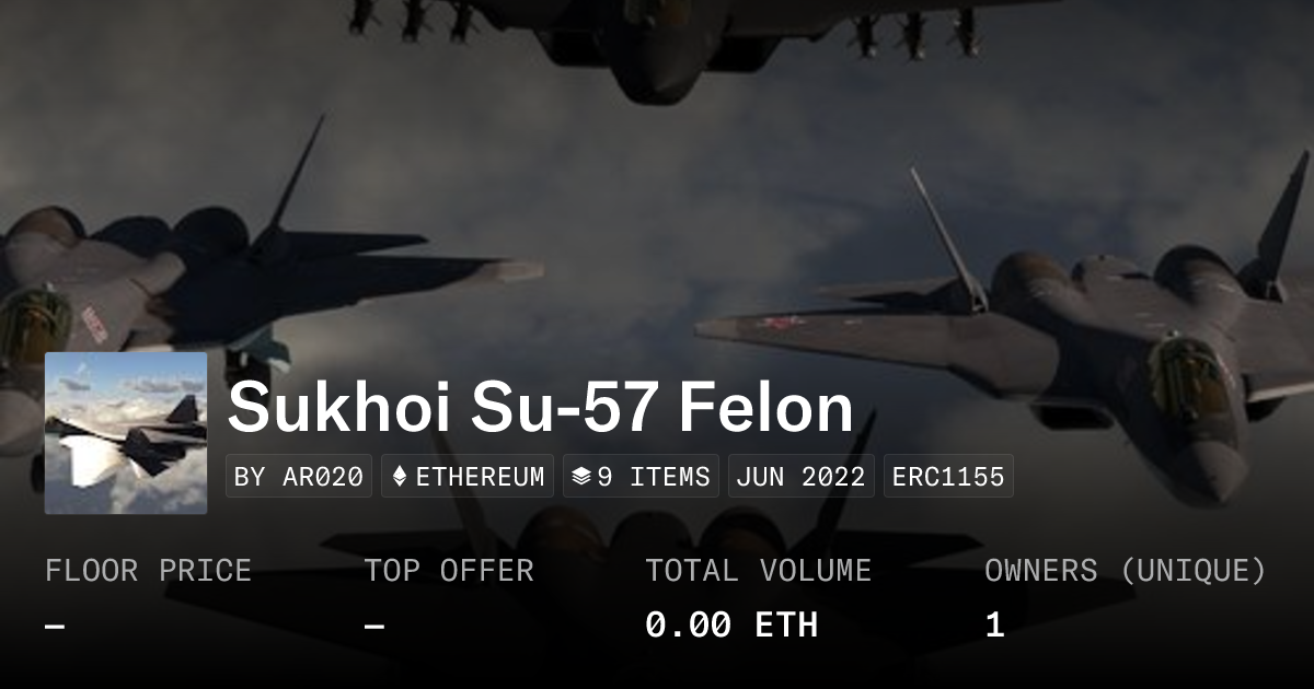 Sukhoi Su-57 Felon - Collection | OpenSea