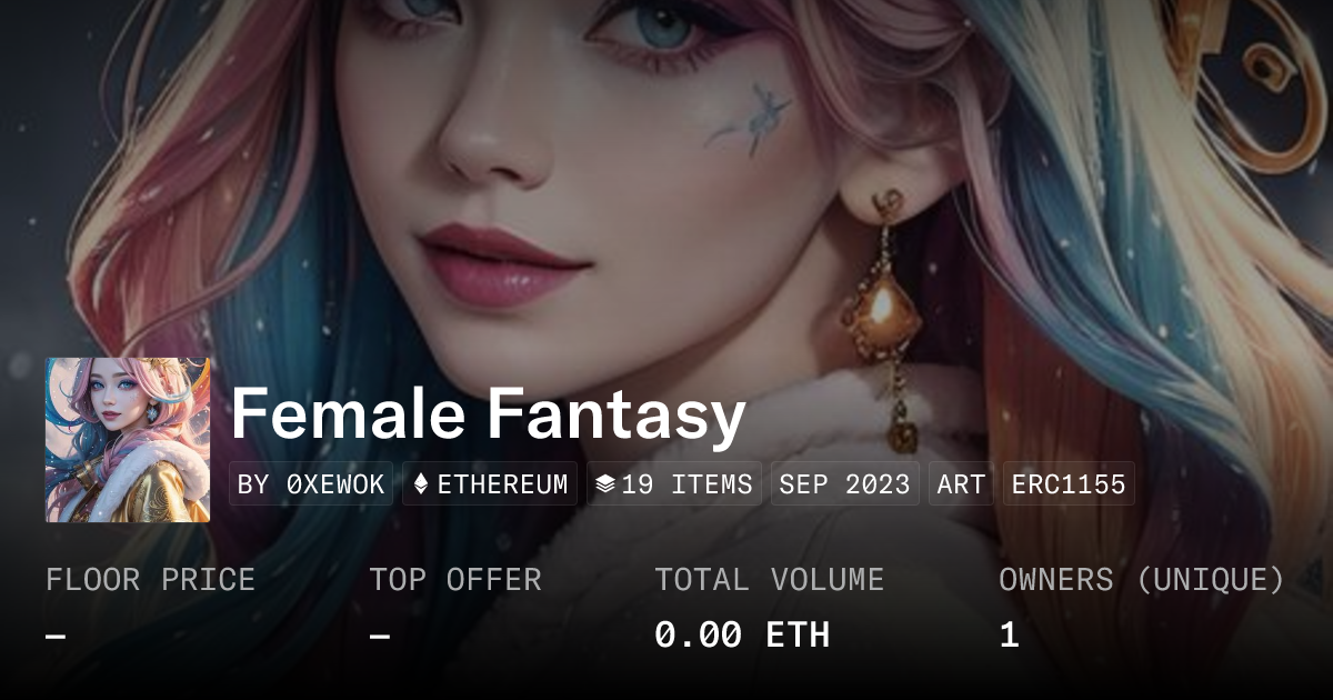 Female Fantasy - Collection | OpenSea