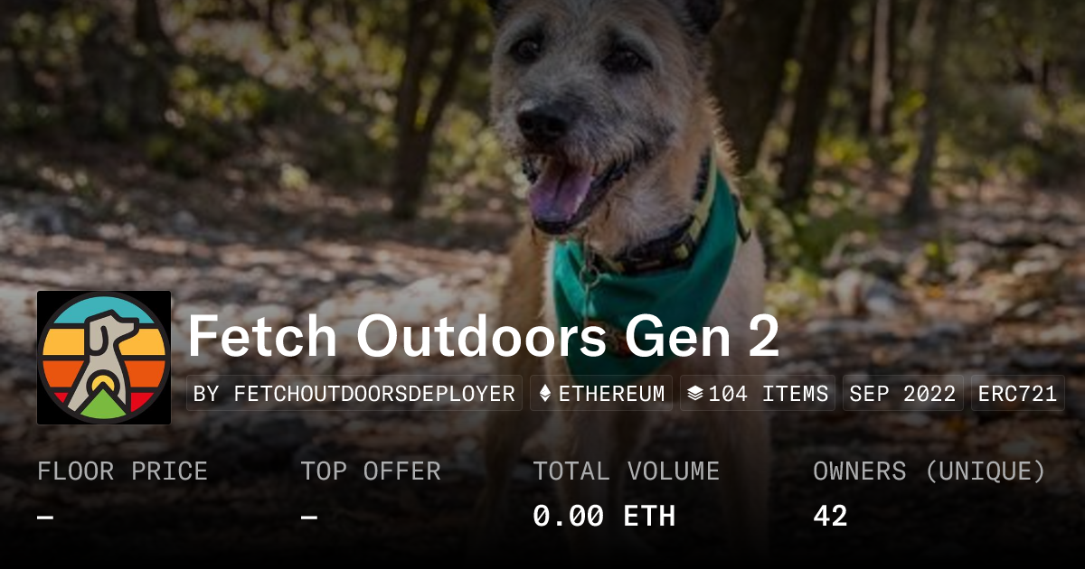 Fetch Outdoors Gen 2 - Collection | OpenSea