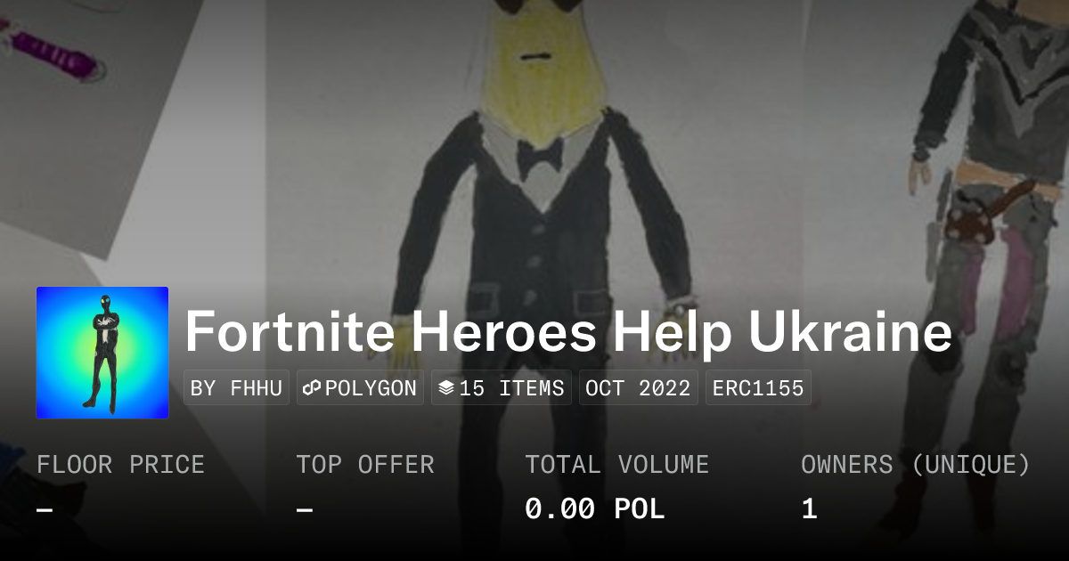 Fortnite Heroes Help Ukraine - Collection | OpenSea