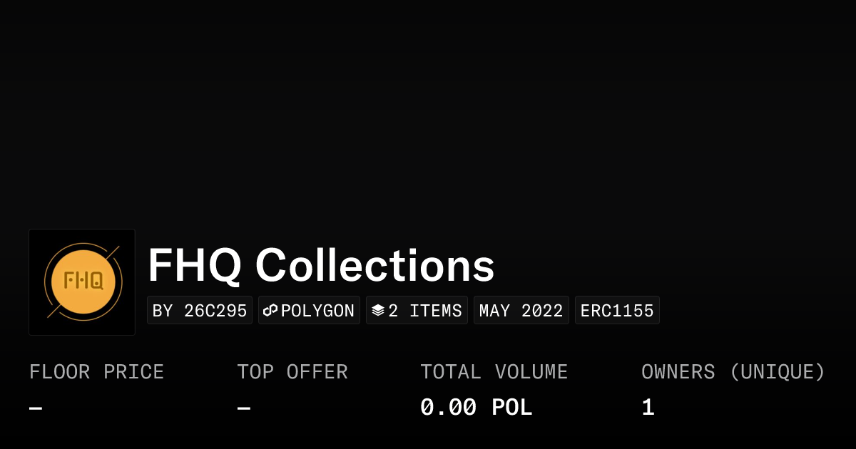 FHQ Collections - Collection | OpenSea