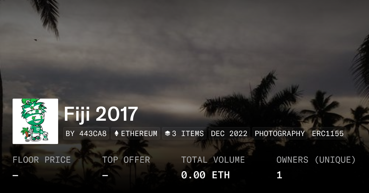 Fiji 2017 - Collection | OpenSea