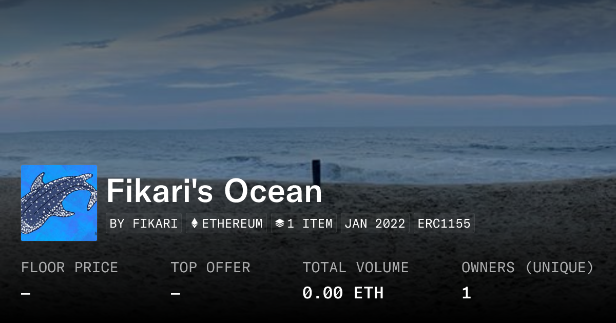 Fikari's Ocean - Collection | OpenSea
