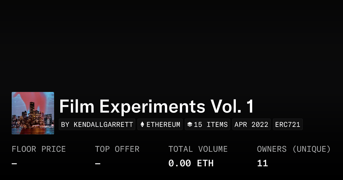 Film Experiments Vol. 1 - Collection | OpenSea