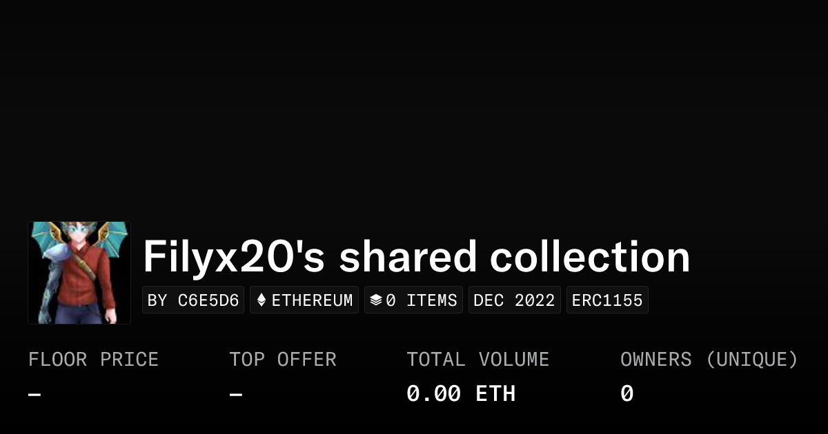 Filyx20's shared collection - Collection | OpenSea