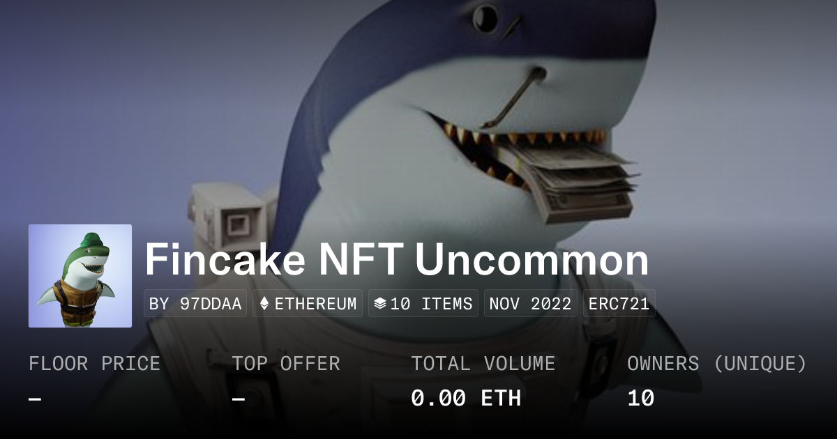 Fincake NFT Uncommon - Collection | OpenSea