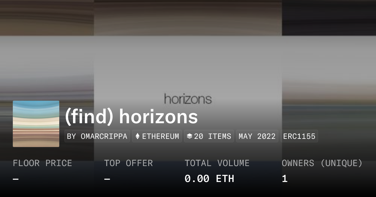 (find) horizons - Collection | OpenSea