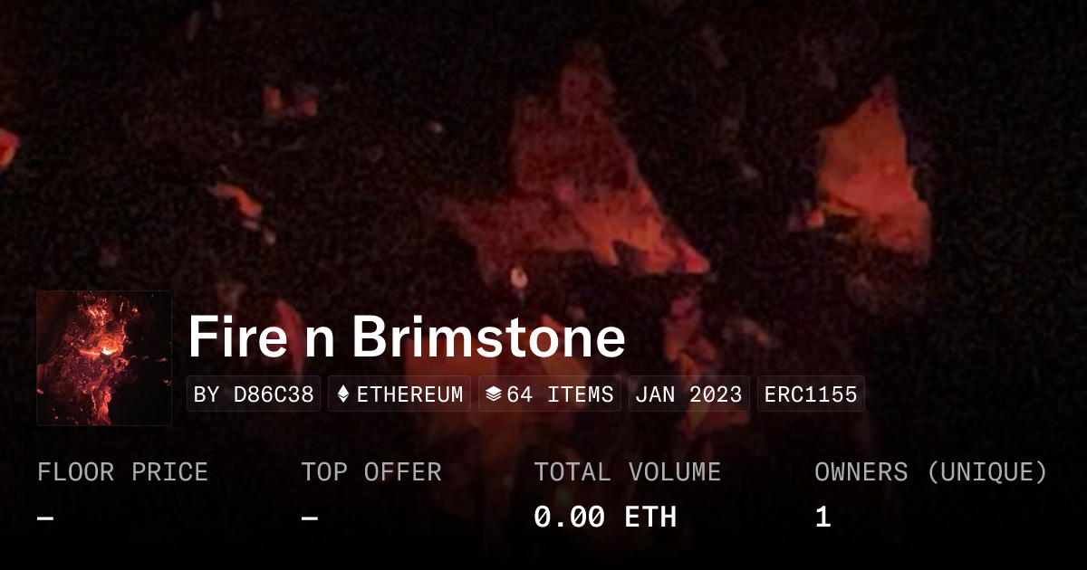 Fire n Brimstone - Collection | OpenSea