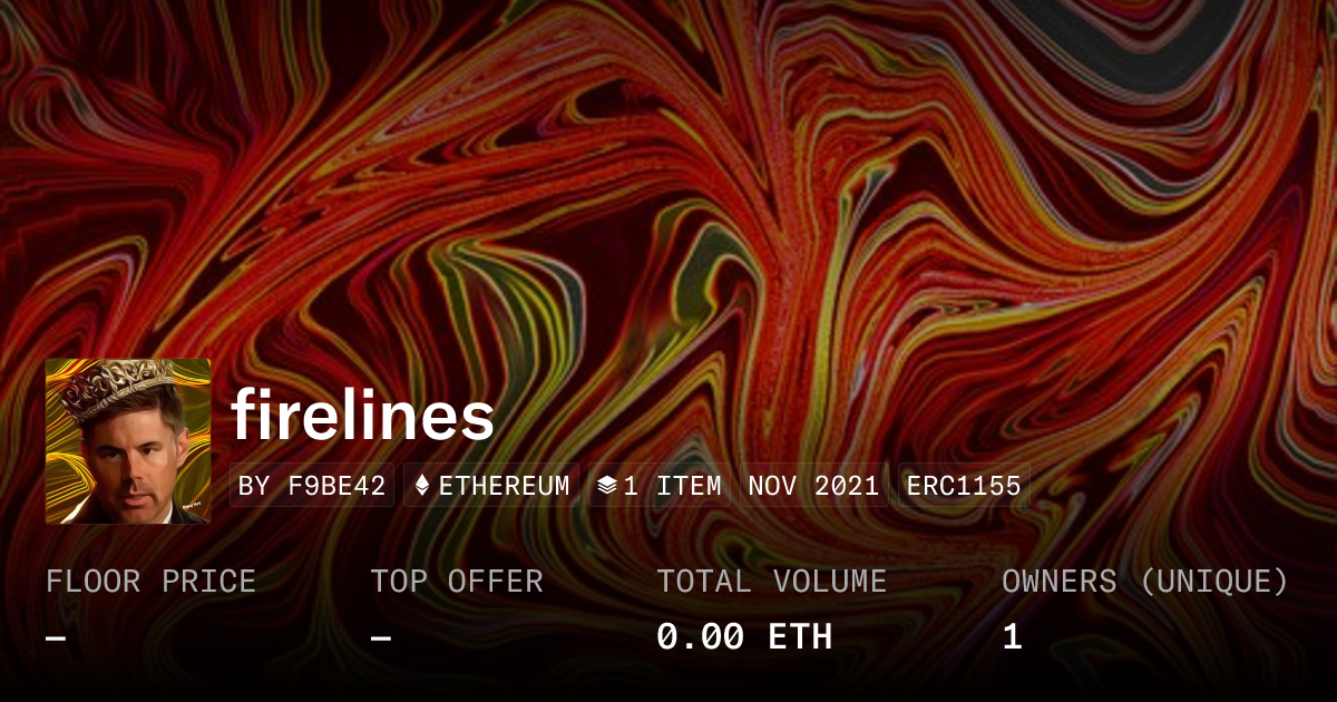 firelines - Collection | OpenSea