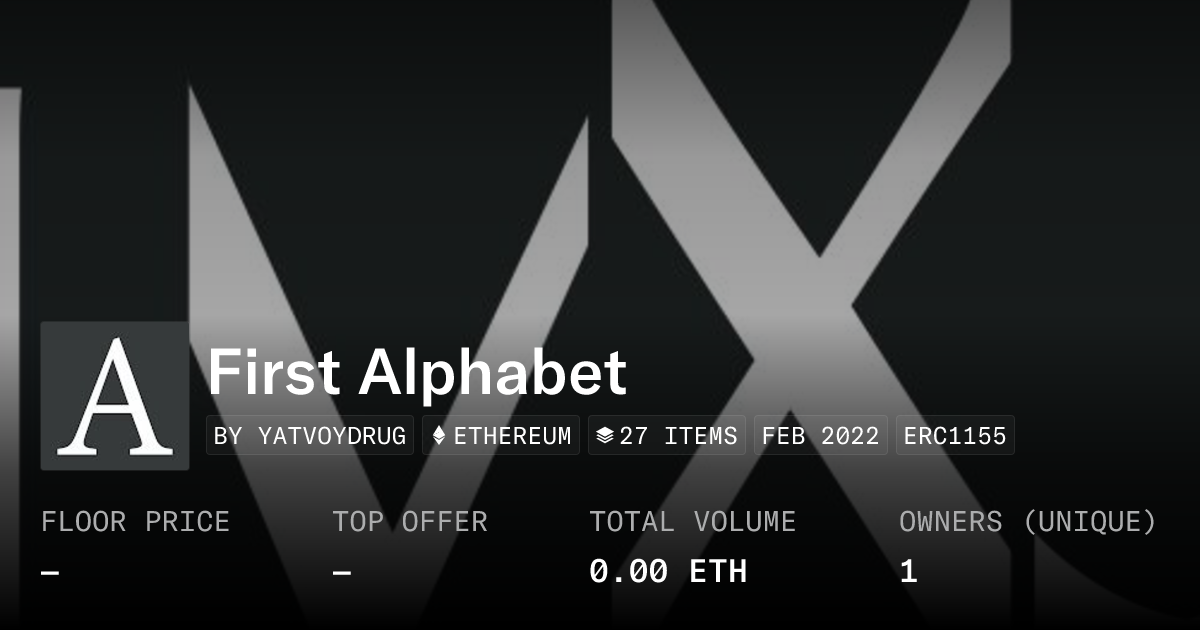First Alphabet - Collection | OpenSea