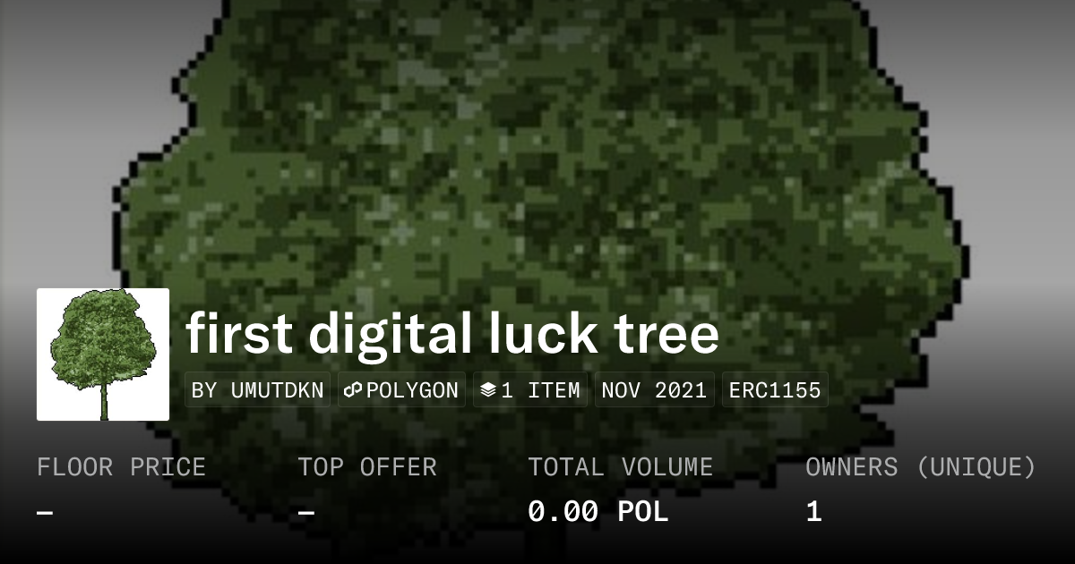 first digital luck tree - Collection | OpenSea