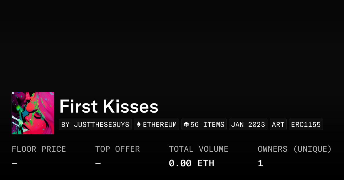 First Kisses - Collection | OpenSea