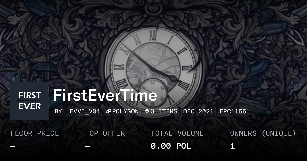 FirstEverTime - Collection | OpenSea