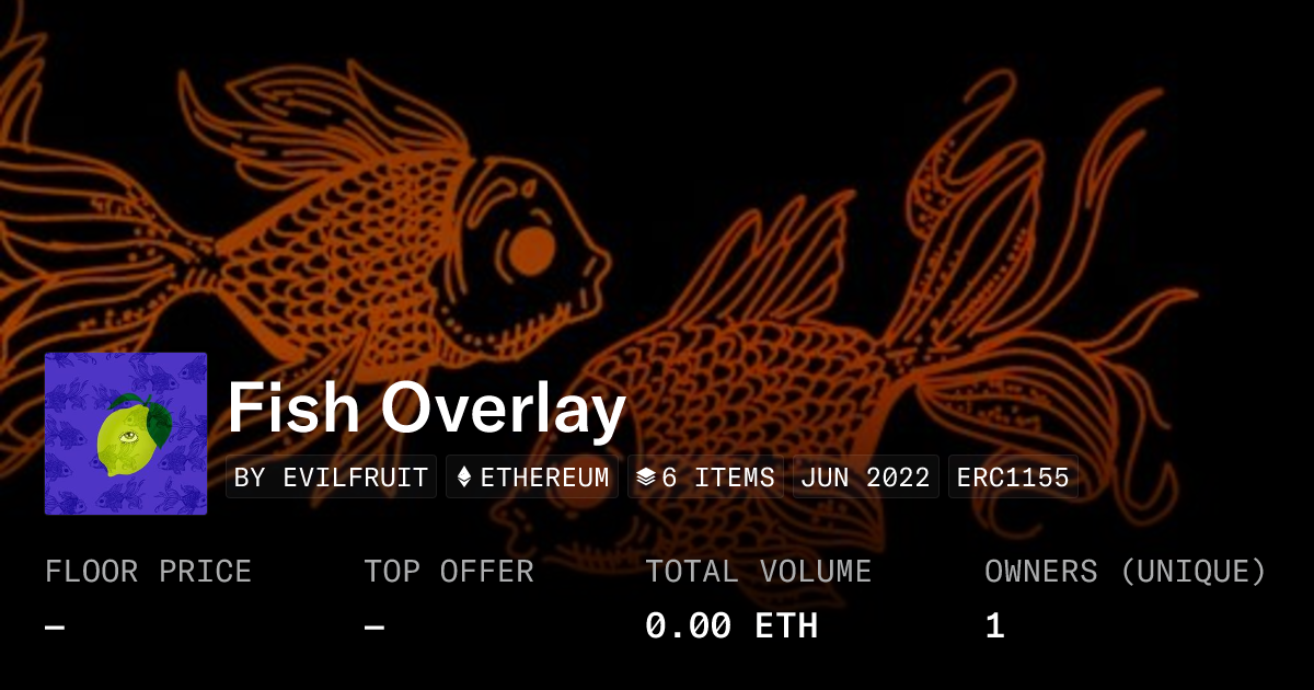 Fish Overlay - Collection | OpenSea