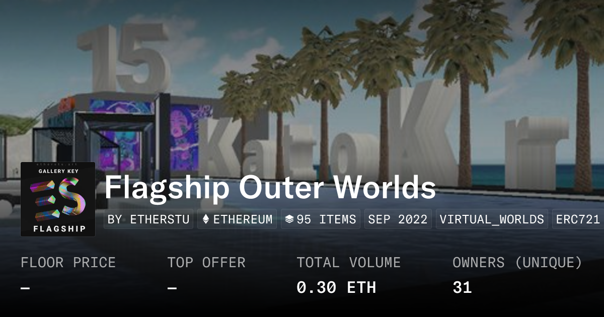 Flagship Outer Worlds - Collection | OpenSea