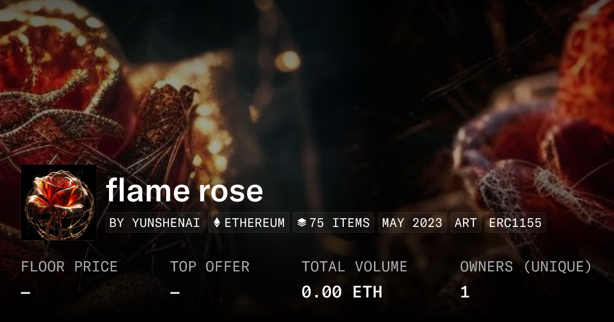 flame rose - Collection | OpenSea