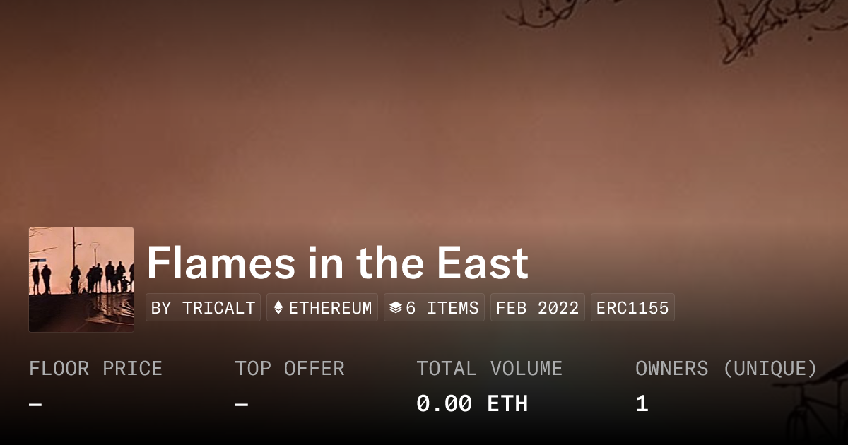 Flames in the East - Collection | OpenSea