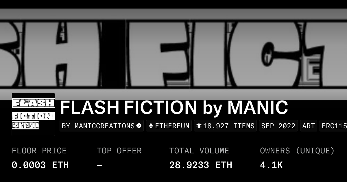 FLASH FICTION by MANIC - Collection | OpenSea
