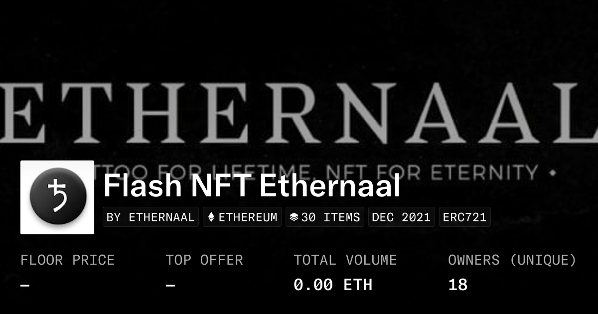 Flash NFT Ethernaal - Collection | OpenSea