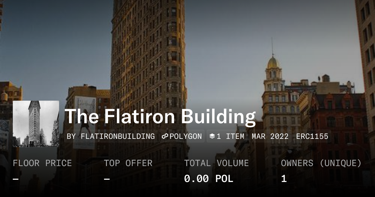 The Flatiron Building - Collection | OpenSea