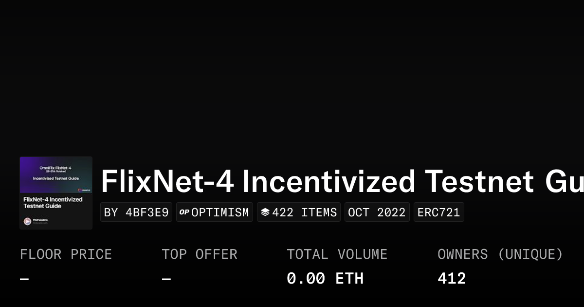 FlixNet-4 Incentivized Testnet Guide - Collection | OpenSea