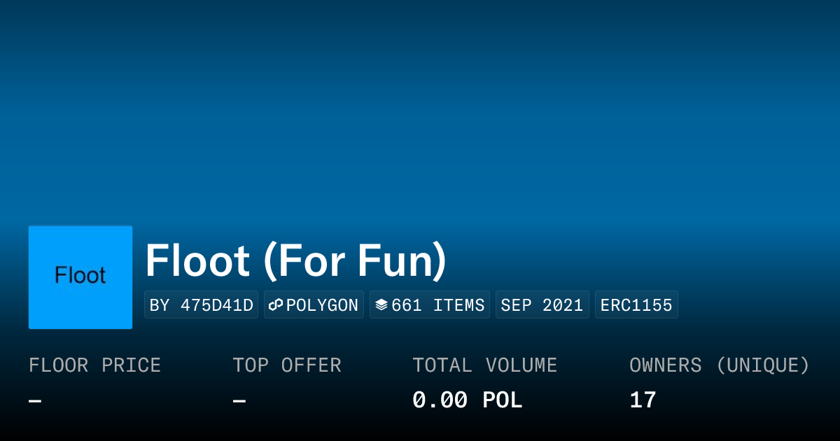 Floot (For Fun) - Collection | OpenSea