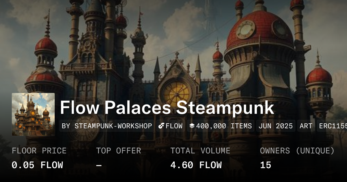 Flow Palaces Steampunk - Collection | OpenSea