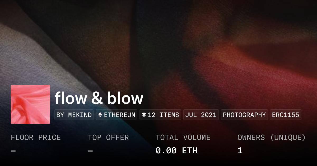 flow & blow - Collection | OpenSea