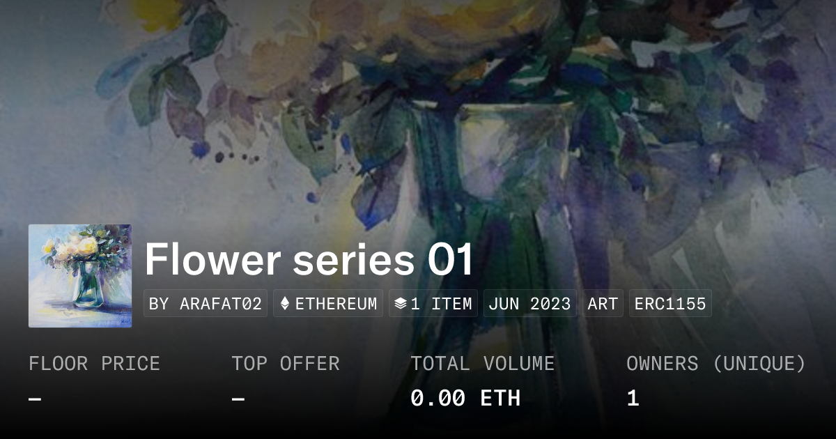 Flower series 01 - Collection | OpenSea