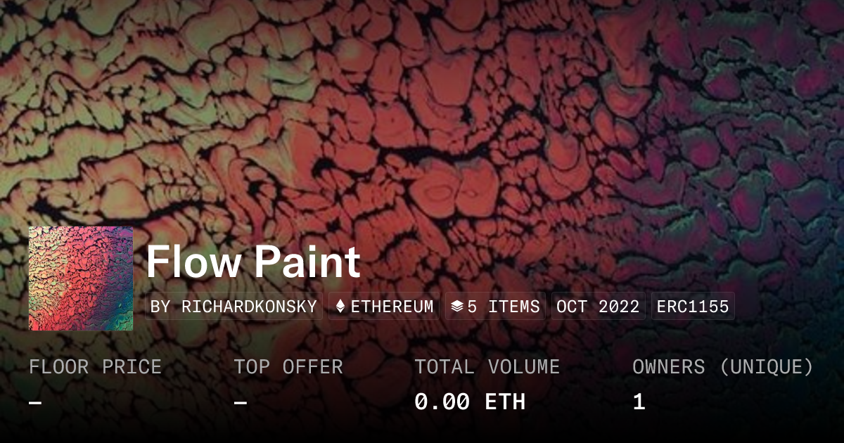 Flow Paint - Collection | OpenSea